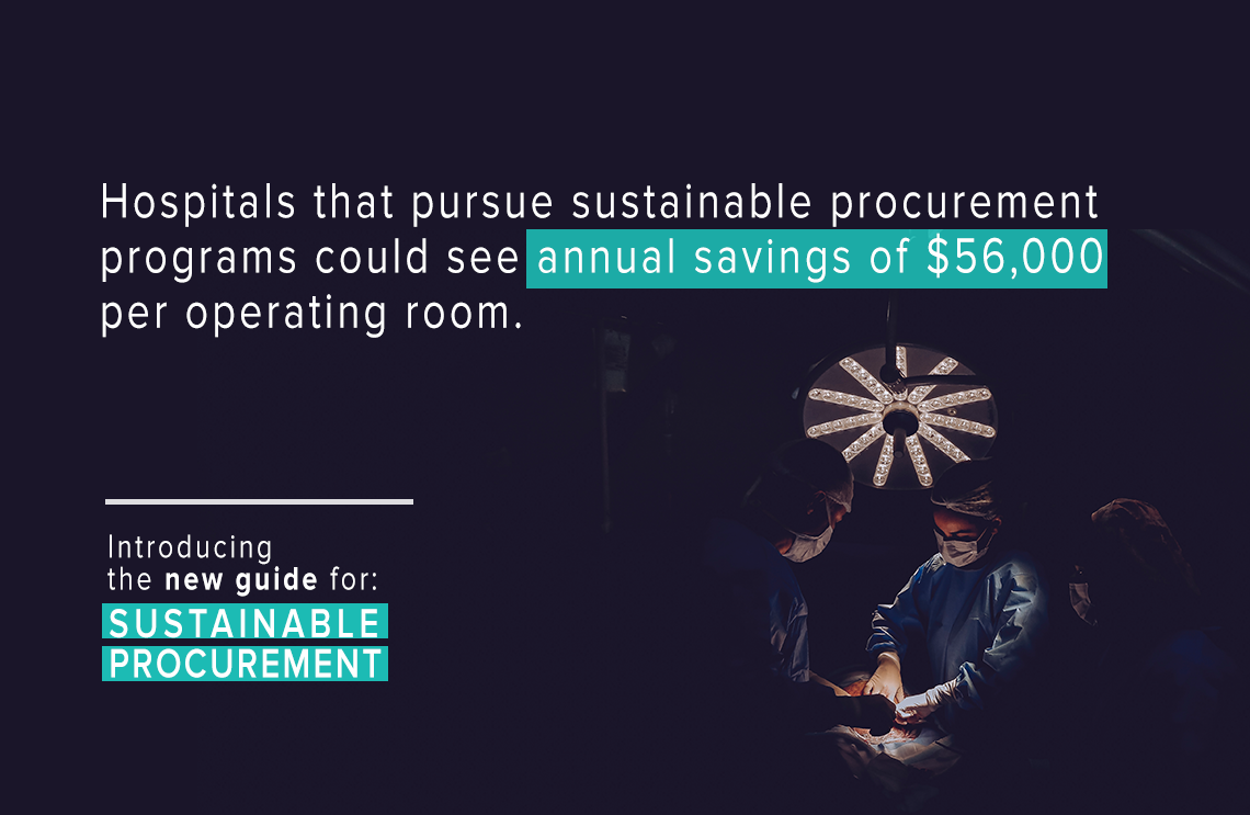 Your new guide for sustainable procurement | Practice Greenhealth Your new guide for sustainable procurement | Practice Greenhealth